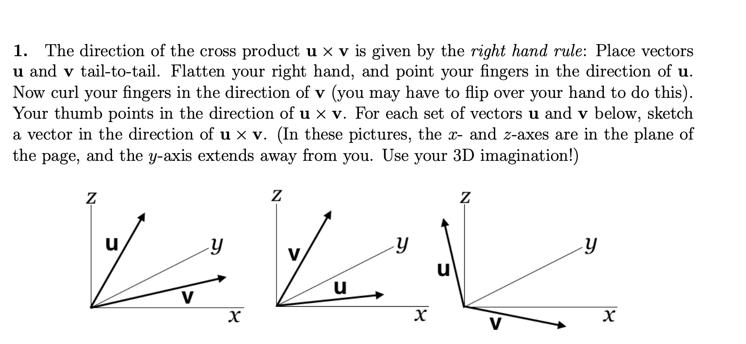 Solved 1. The direction of the cross product u×v is given by | Chegg.com
