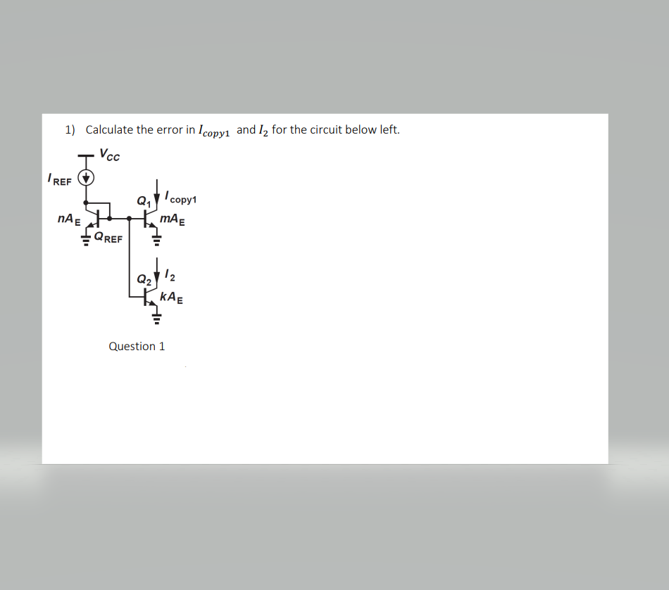 Solved 1) Calculate the error in Icopy1 and I2 for the | Chegg.com