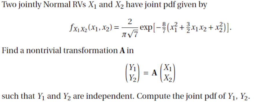 Solved Two jointly Normal RVs Xi and X2 have joint pdf given | Chegg.com