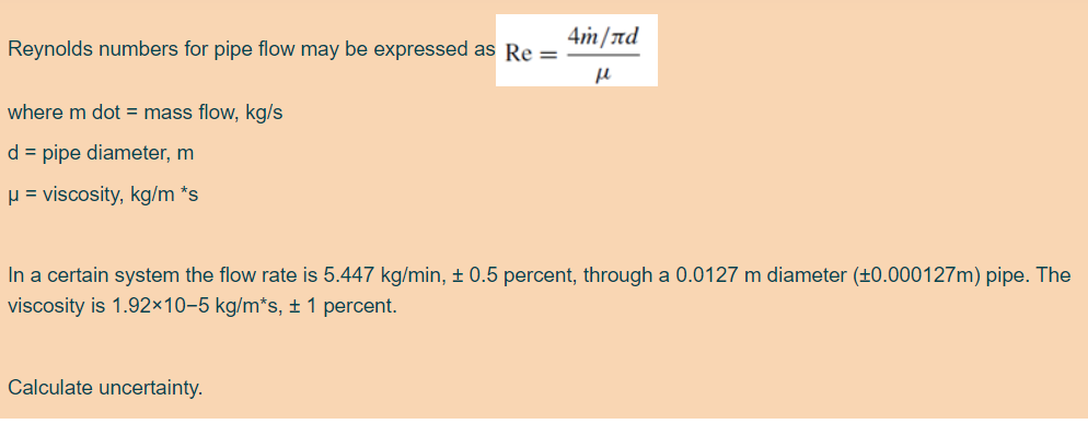 Solved Reynolds numbers for pipe flow may be expressed as Re | Chegg.com