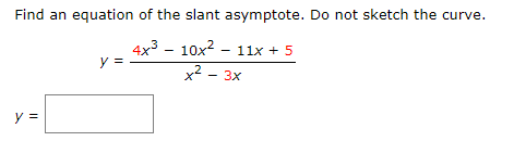 Find an equation of the slant asymptote. Do not | Chegg.com