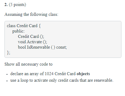 Solved Assuming the following class: class Credit Card \{ | Chegg.com