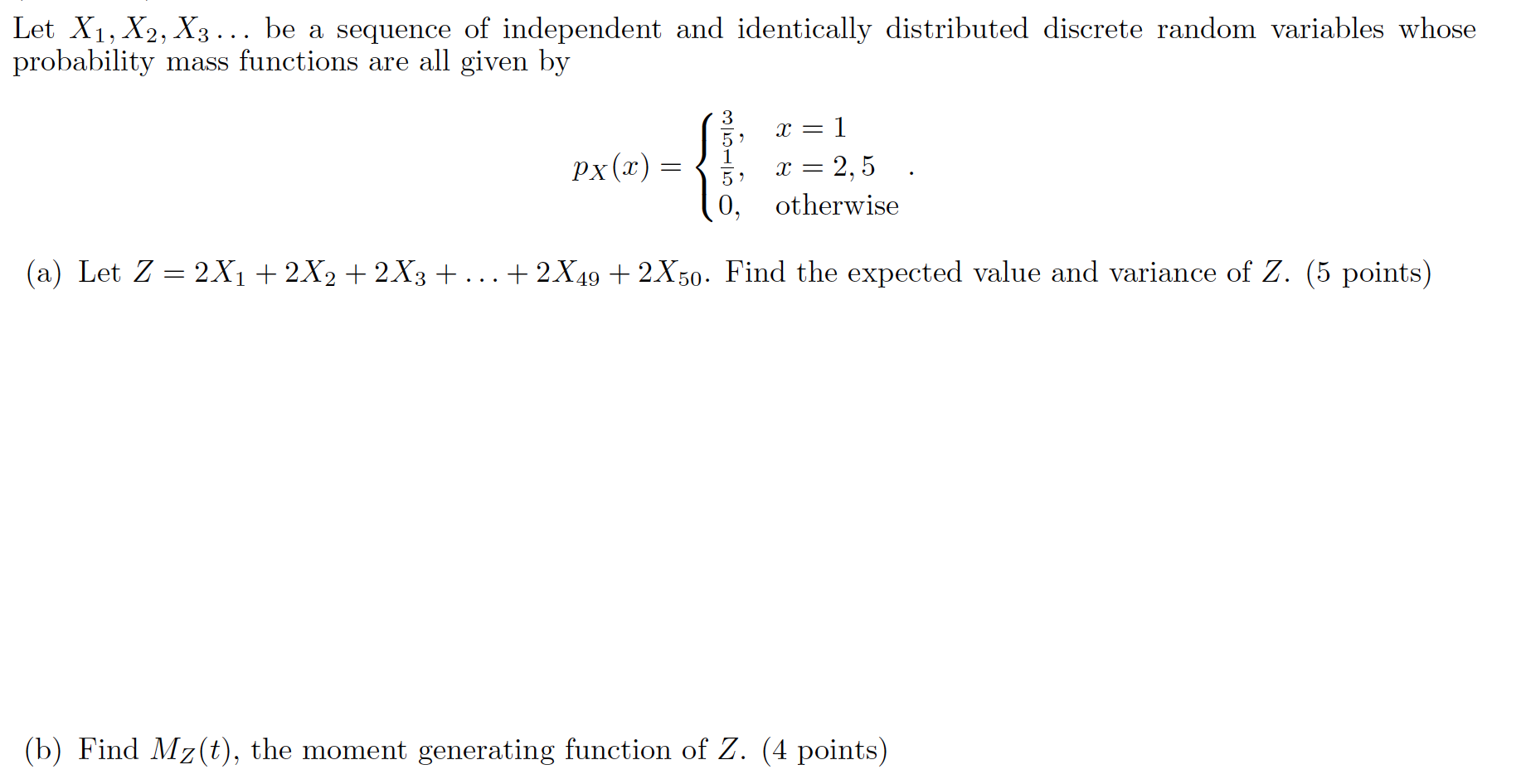 Solved Let X1, X2, X3 ... be a sequence of independent and | Chegg.com