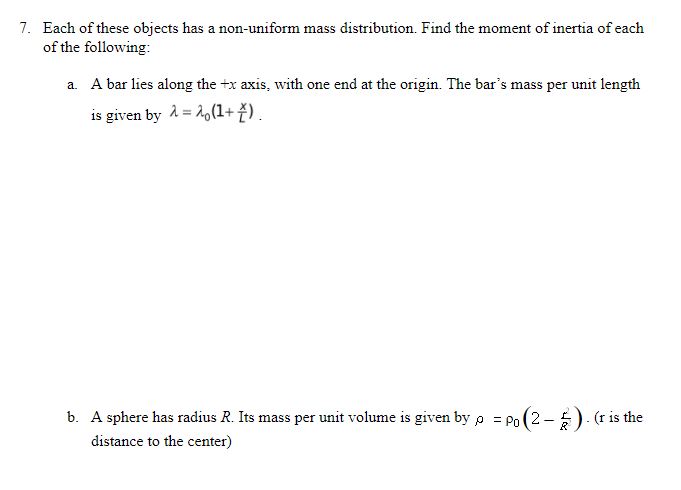 Solved 7. Each of these objects has a non-uniform mass | Chegg.com