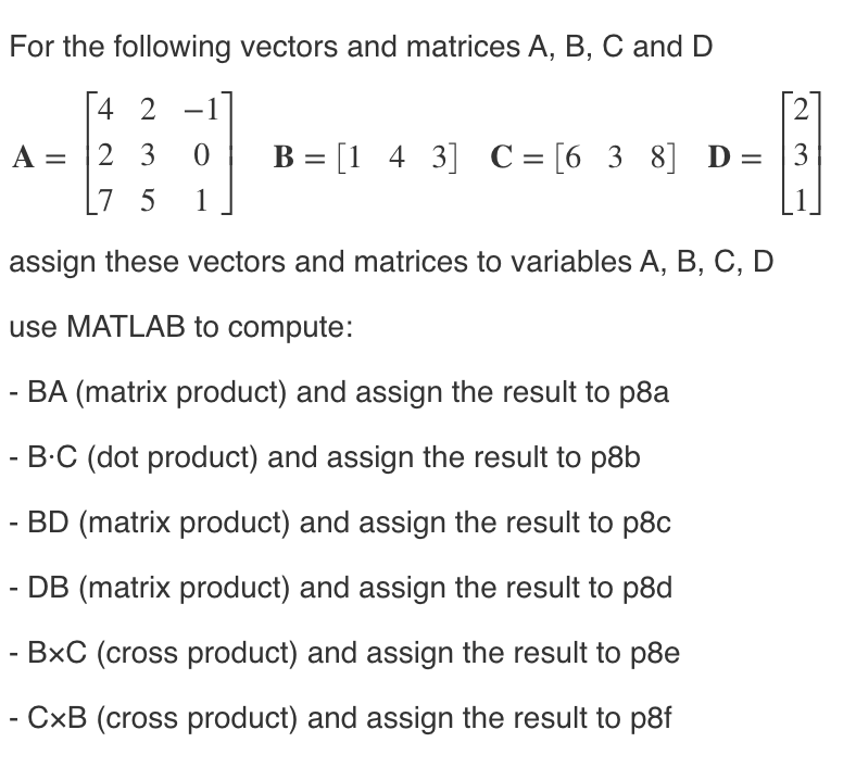Solved For the following vectors and matrices A, B, C and D | Chegg.com