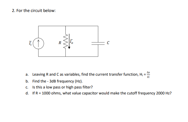 Solved 2. For the circuit below: a. Leaving R and C as | Chegg.com