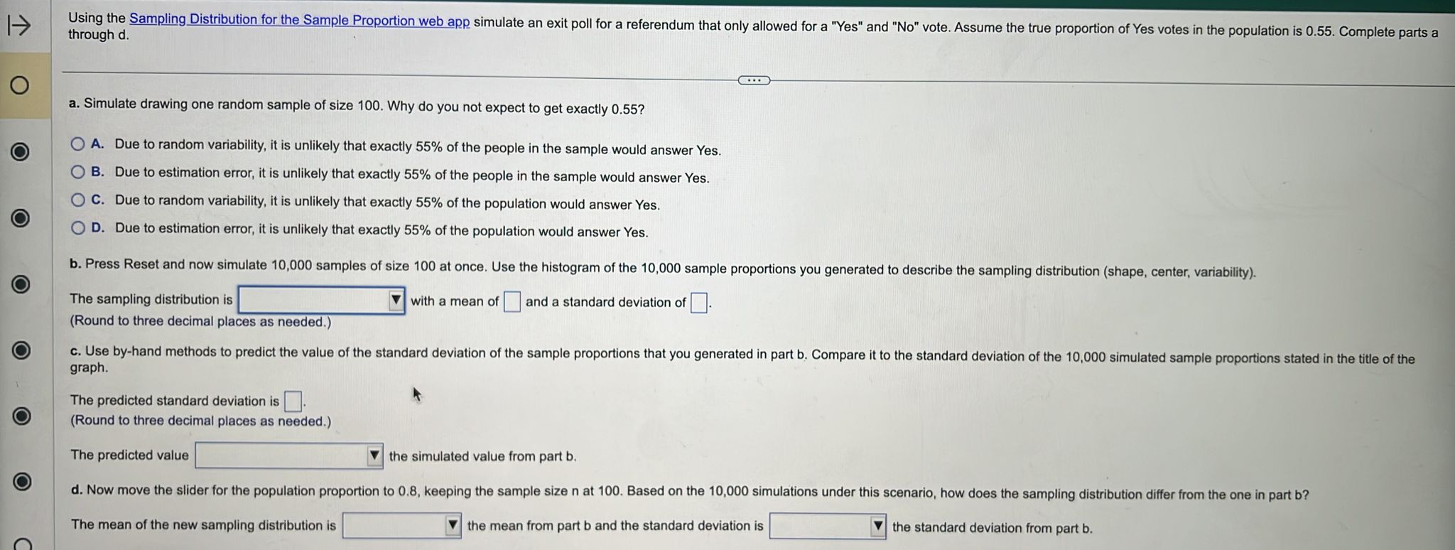 Solved a. Simulate drawing one random sample of size 100 . | Chegg.com Solved a. Simulate drawing one random sample of size 100 . | Chegg.com
