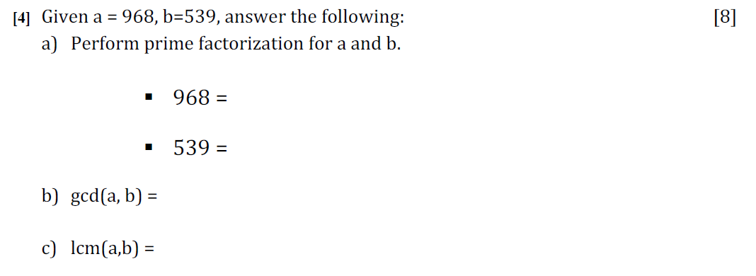 Solved = [8] [4] Given a = 968, b=539, answer the following: | Chegg.com