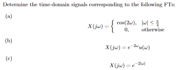 Solved Determine the time-domain signals corresponding to | Chegg.com