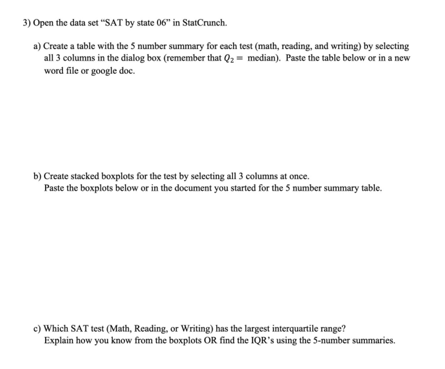 Solved Open the data set "SAT by state 06 " in StatCrunch. | Chegg.com