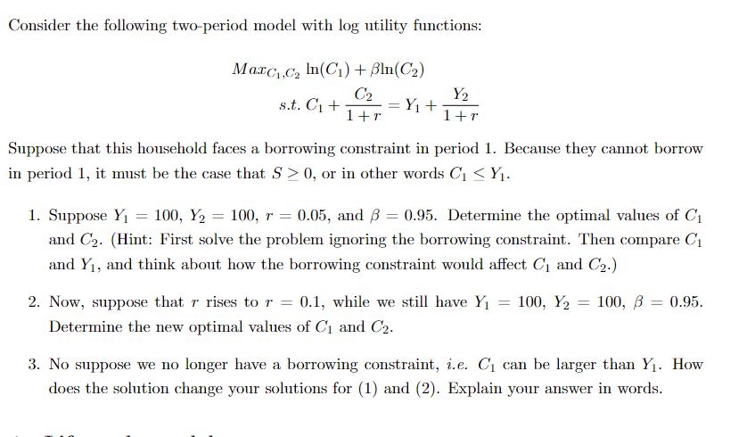 Solved Consider the following two-period model with log | Chegg.com