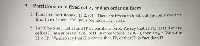Solved 3 Partitions on a fixed set X, and an order on them | Chegg.com