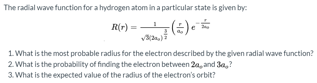 Solved The radial wave function for a hydrogen atom in a | Chegg.com