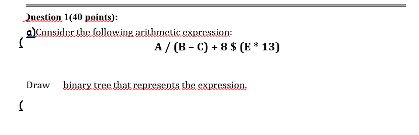 Solved Question 1(40 points): a)Consider the following | Chegg.com
