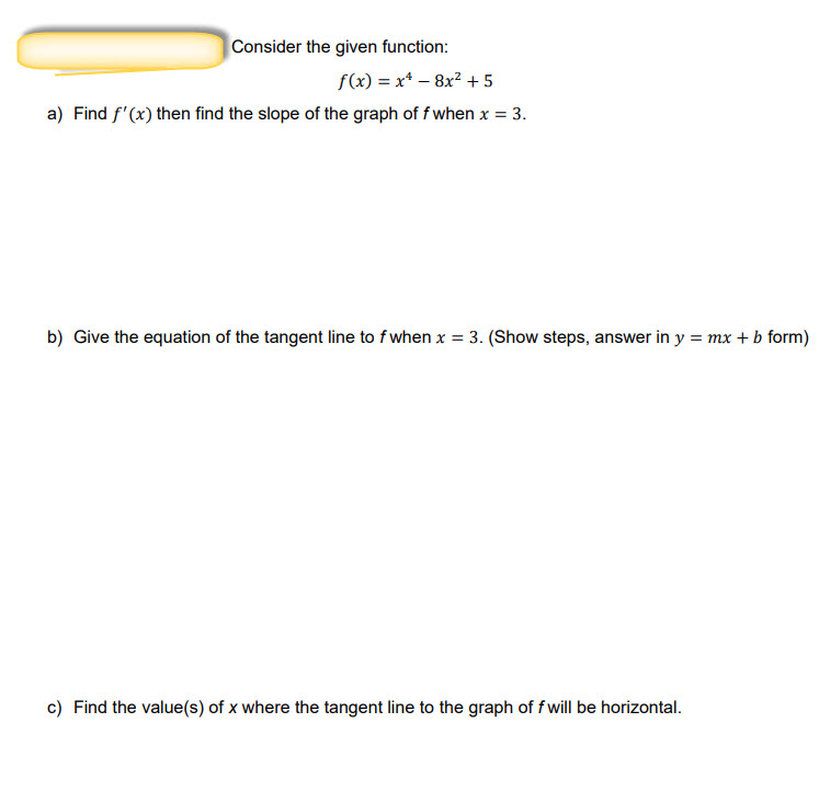 Solved Consider the given function: f(x) = x4 - 8x2 + 5 a) | Chegg.com