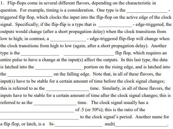 Solved 1. Flip-flops come in several different flavors, | Chegg.com