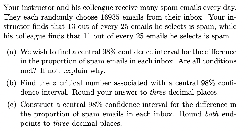 Solved Your instructor and his colleague receive many spam | Chegg.com