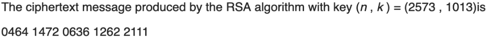 Solved The ciphertext message produced by the RSA algorithm | Chegg.com