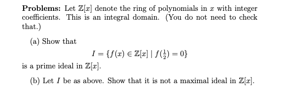 Solved Problems: Let Z[] denote the ring of polynomials in x | Chegg.com