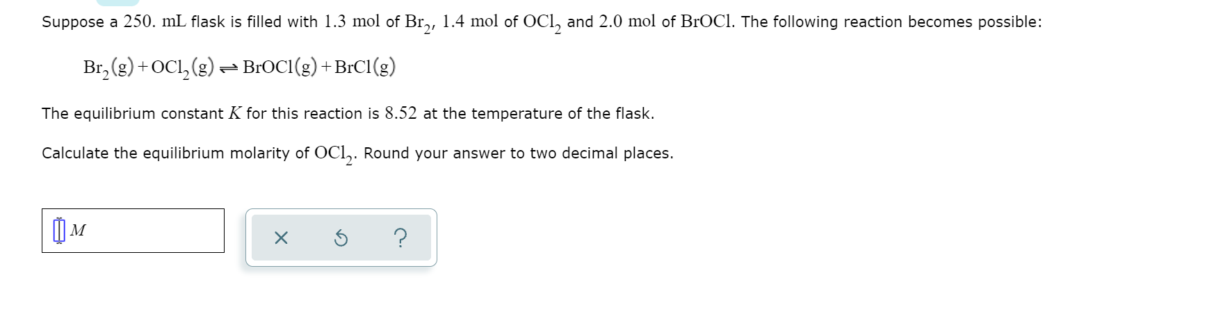 Solved Suppose a 250. ml flask is filled with 1.3 mol of | Chegg.com