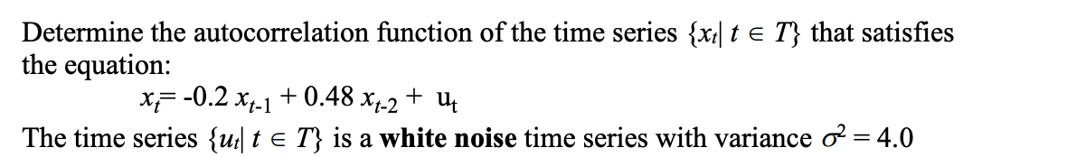 Solved Determine the autocorrelation function of the time | Chegg.com