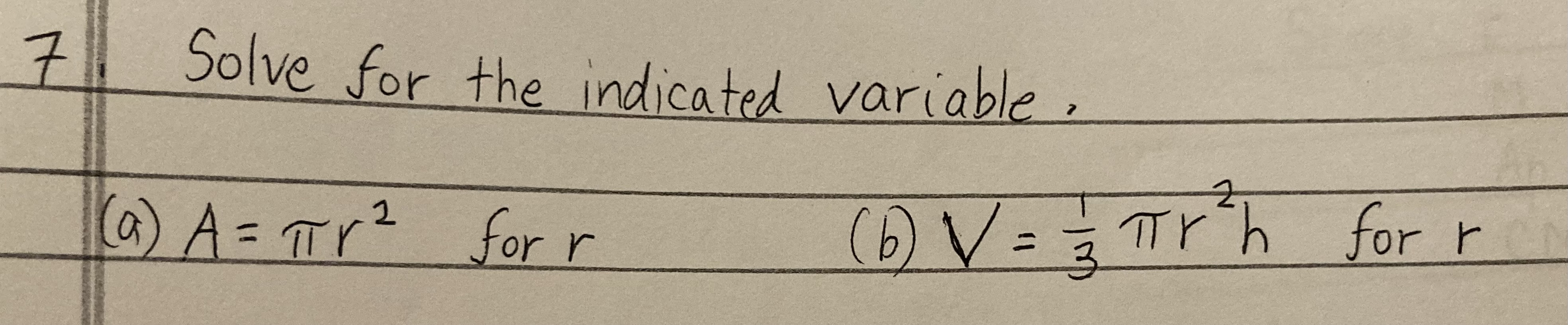 Solved Solve for the indicated variable. (a) A=πr2 for r (b) | Chegg.com