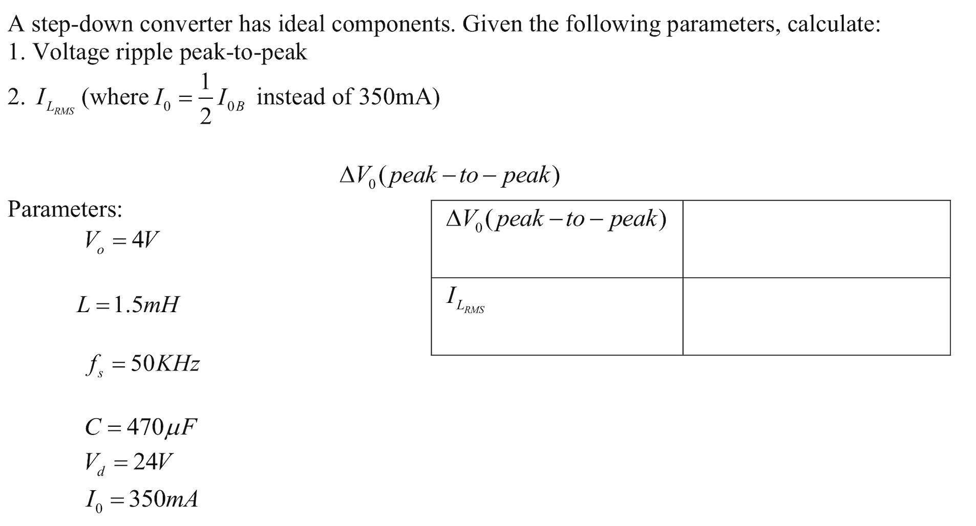 Solved A step-down converter has ideal components. Given the | Chegg.com