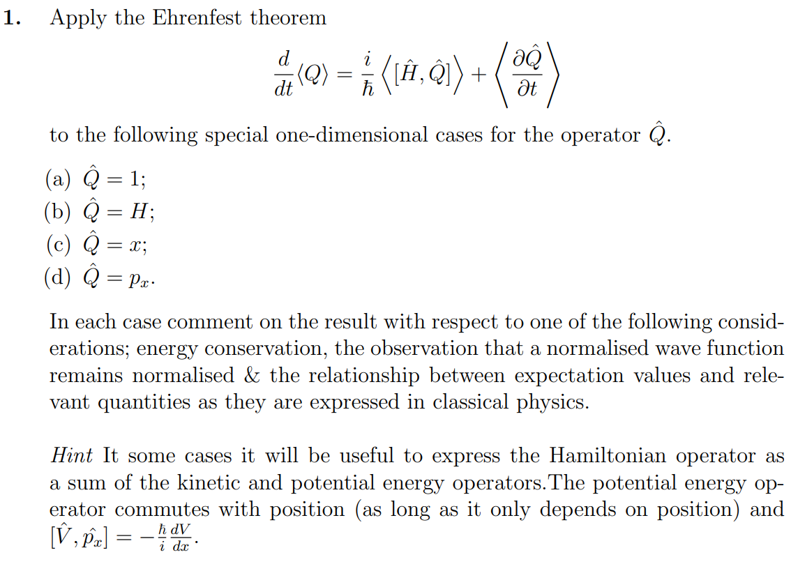 Solved 1. Apply the Ehrenfest theorem | Chegg.com