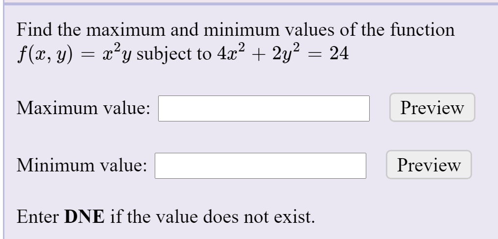 Solved Find the maximum and minimum values of the function | Chegg.com