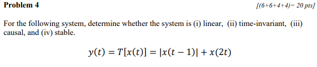Solved Problem 4For the following system, use proofs to | Chegg.com