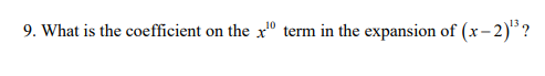 Solved 9. What is the coefficient on the x term in the | Chegg.com