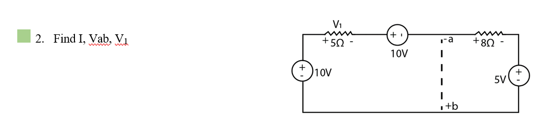 Solved 2. Find I, Vab, V1 | Chegg.com