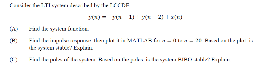 Solved Consider the LTI system described by the LCCDE y(n) | Chegg.com