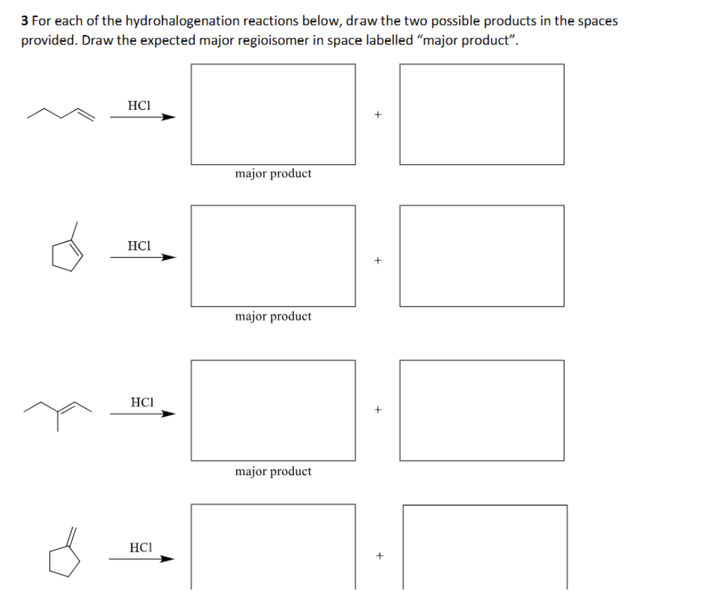 Solved For each of the hydrohalogenation reactions below, | Chegg.com