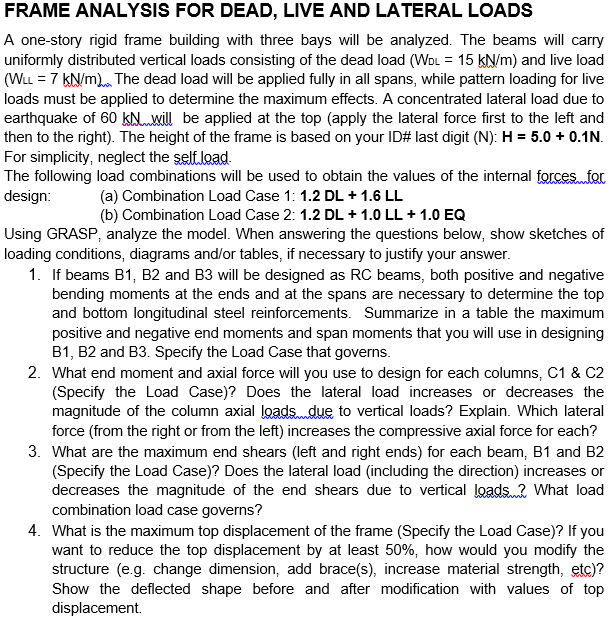 FRAME ANALYSIS FOR DEAD, LIVE AND LATERAL LOADS A | Chegg.com