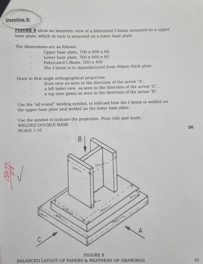 Solved Question 9: FIGURE 8 show an isometric view of a | Chegg.com