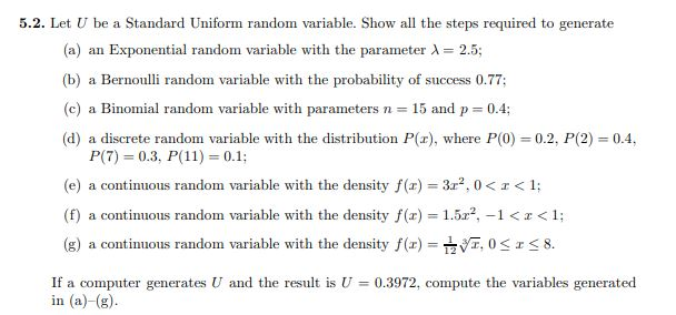 Solved 5.2. Let U be a Standard Uniform random variable. | Chegg.com