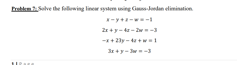 Solved Problem 7: Solve the following linear system using | Chegg.com