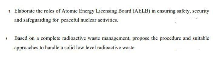 Solved Elaborate the roles of Atomic Energy Licensing Board | Chegg.com