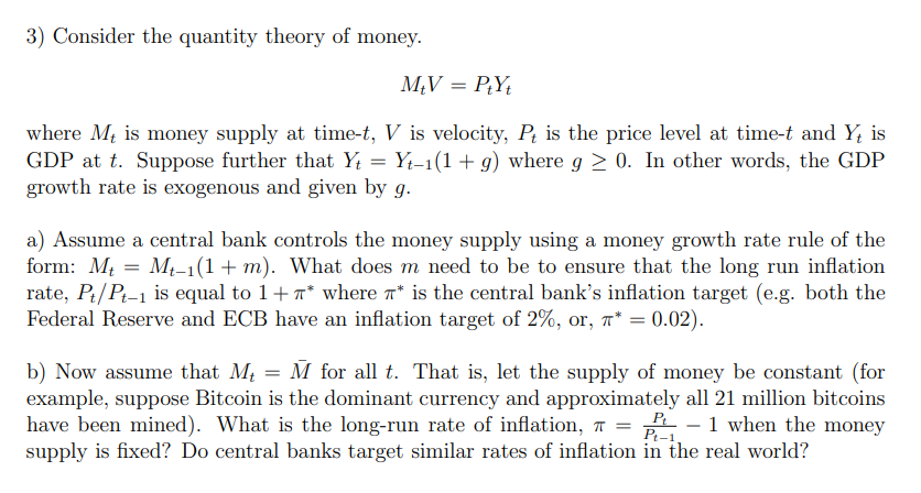 Solved 3) Consider the quantity theory of money. MtV=PtYt | Chegg.com