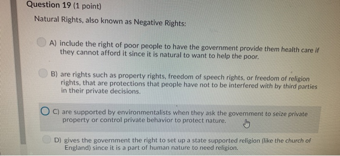 Solved Question 19 (1 point) Natural Rights, also known as | Chegg.com