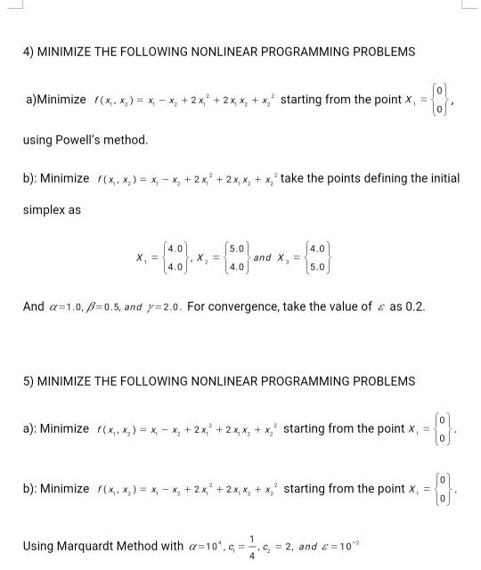 Solved 4) MINIMIZE THE FOLLOWING NONLINEAR PROGRAMMING | Chegg.com