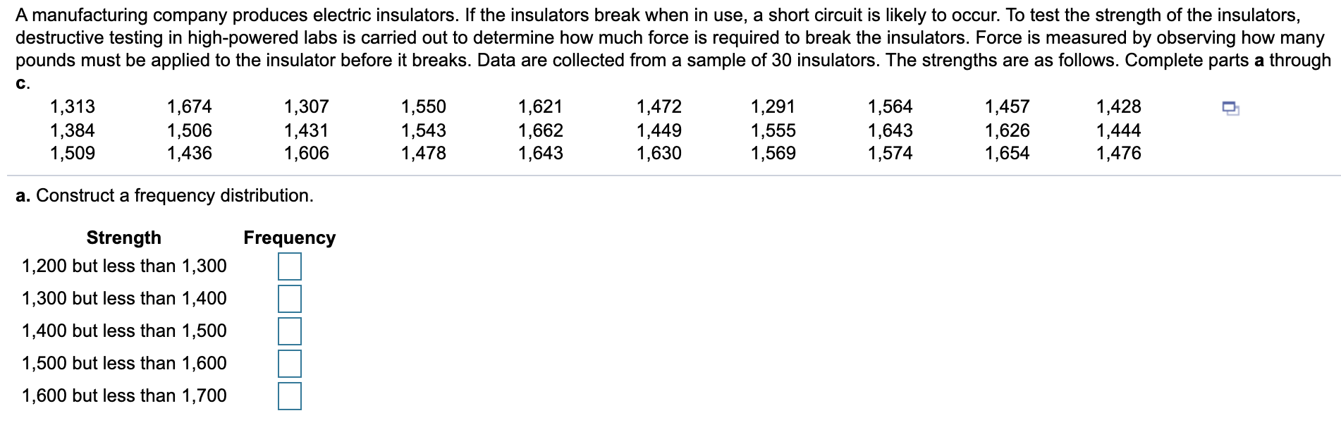 Solved A manufacturing company produces electric insulators. | Chegg.com