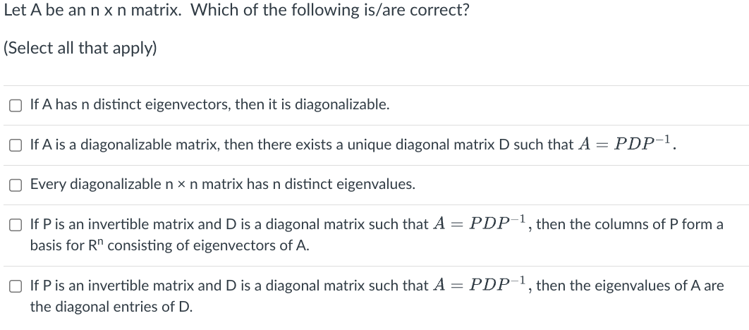 Solved Let A be an n×n matrix. Which of the following is/are | Chegg.com