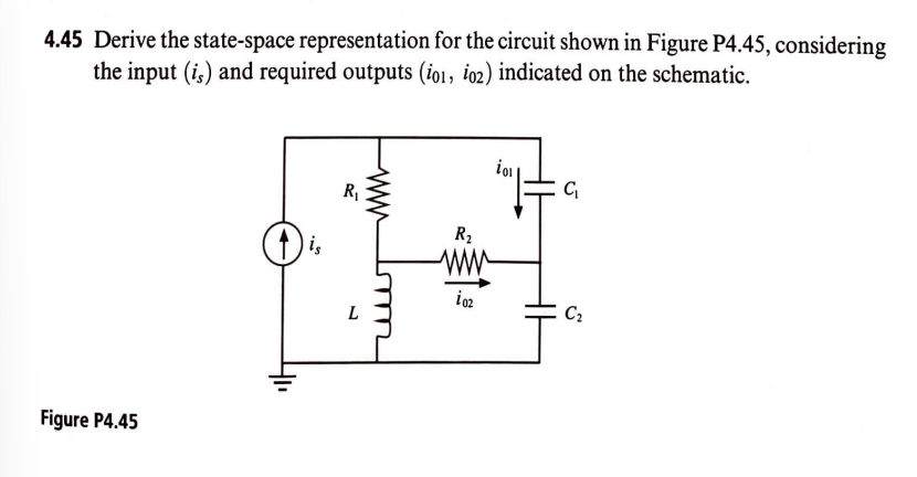 Solved 4.45 ﻿Derive the state-space representation for the | Chegg.com