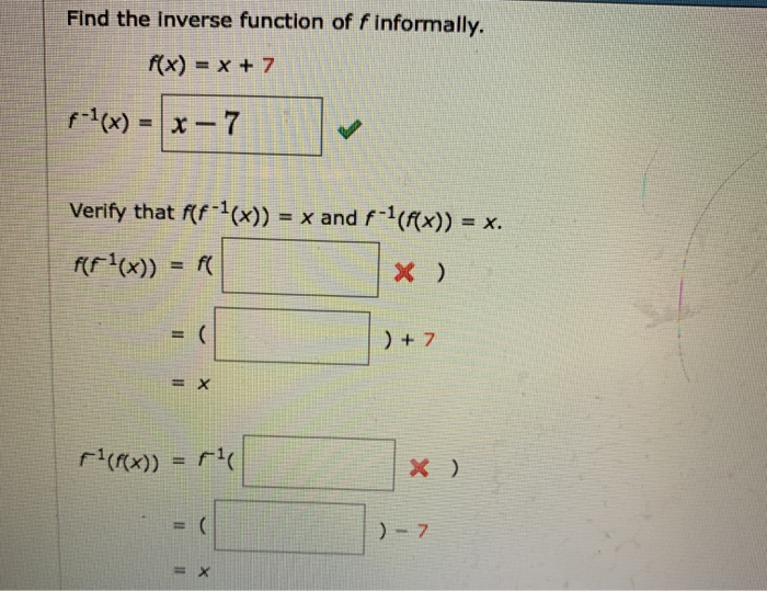 Solved Find the inverse function of f informally. /(x) = x + | Chegg.com