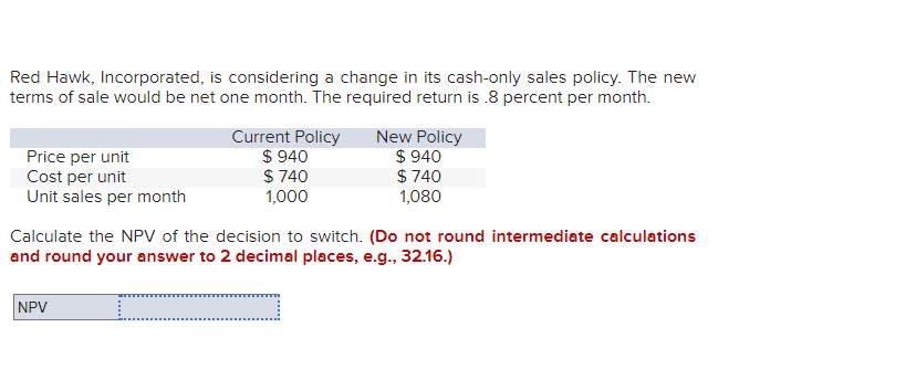 Solved Red Hawk, Incorporated, is considering a change in | Chegg.com