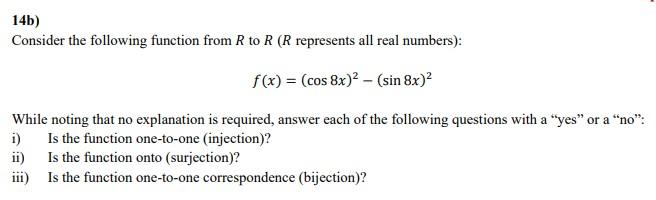 Solved 14b) Consider the following function from R to R (R | Chegg.com