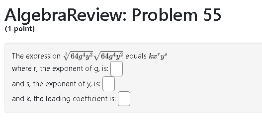 Solved AlgebraReview: Problem 55 (1 point) The expression | Chegg.com