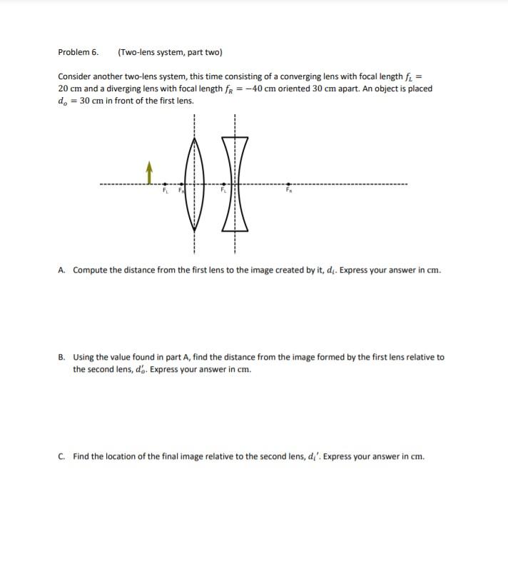 Solved Problem 6. (Two-lens system, part two) Consider | Chegg.com